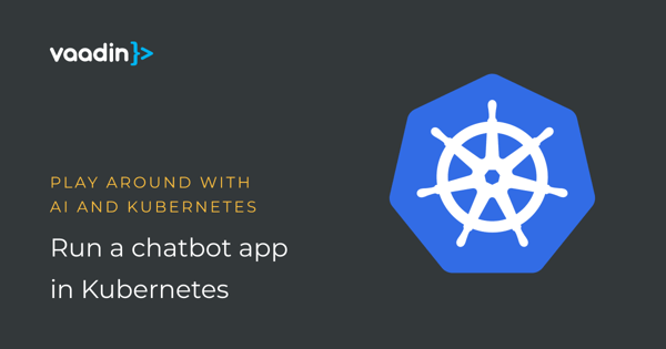 Deploying A Vaadin App To Kubernetes Vaadin