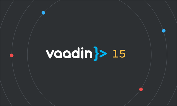 Vaadin 15 is here | Vaadin